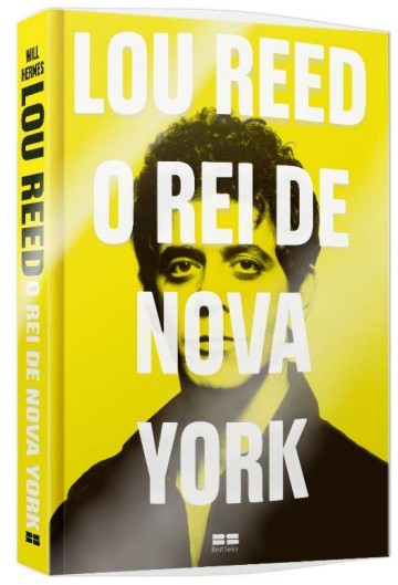 Lou Reed: o Rei de Nova York – Livraria Entre Amigos